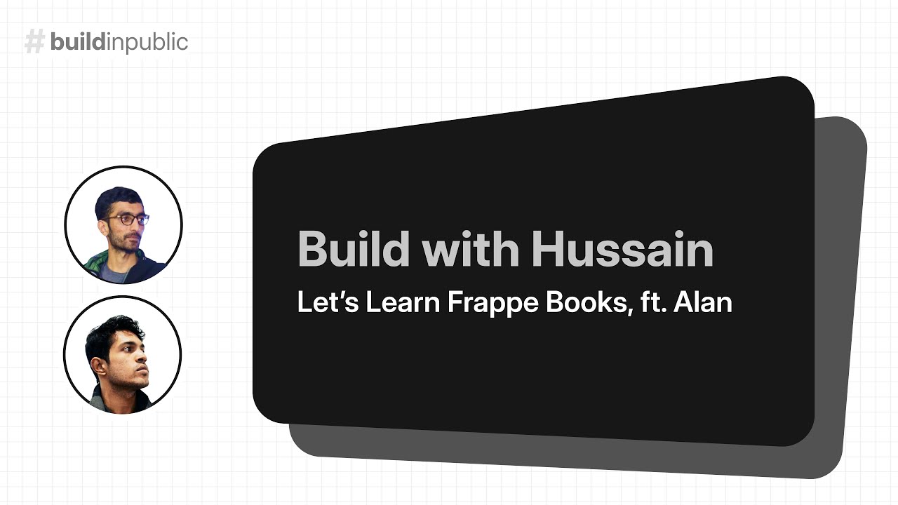 Live coding session for Frappe Books: Hussain + Alan - News - FOSS United